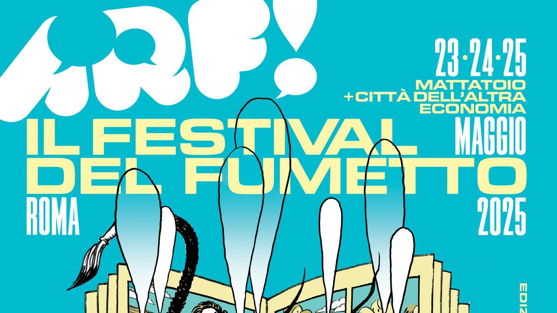 Arf! festival 2025 a roma: grandi ospiti, fumetti, concerti e appuntamenti dal 23 al 25 maggio