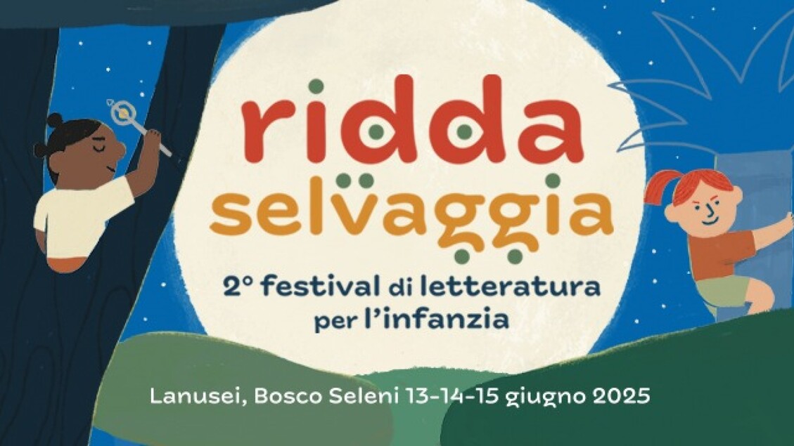 Ridda selvaggia festival di letteratura per l’infanzia tra bosco seleni ...